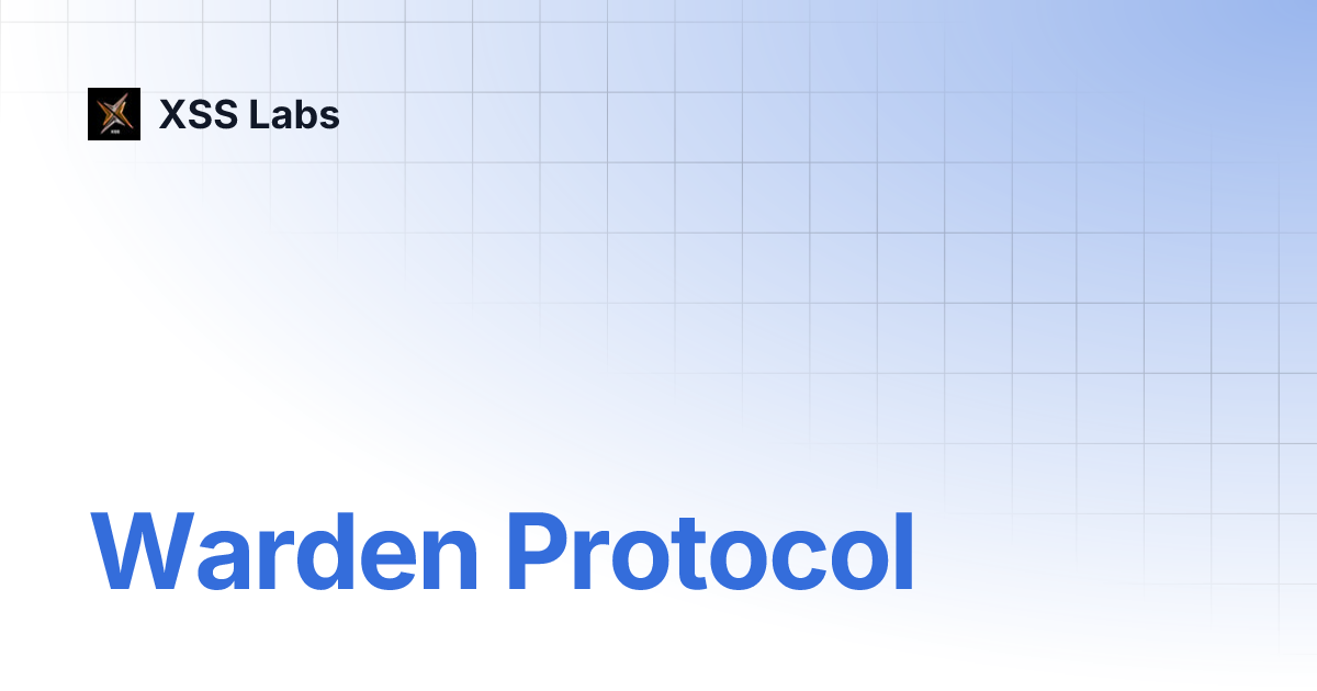 Warden Protocol | XSS Labs